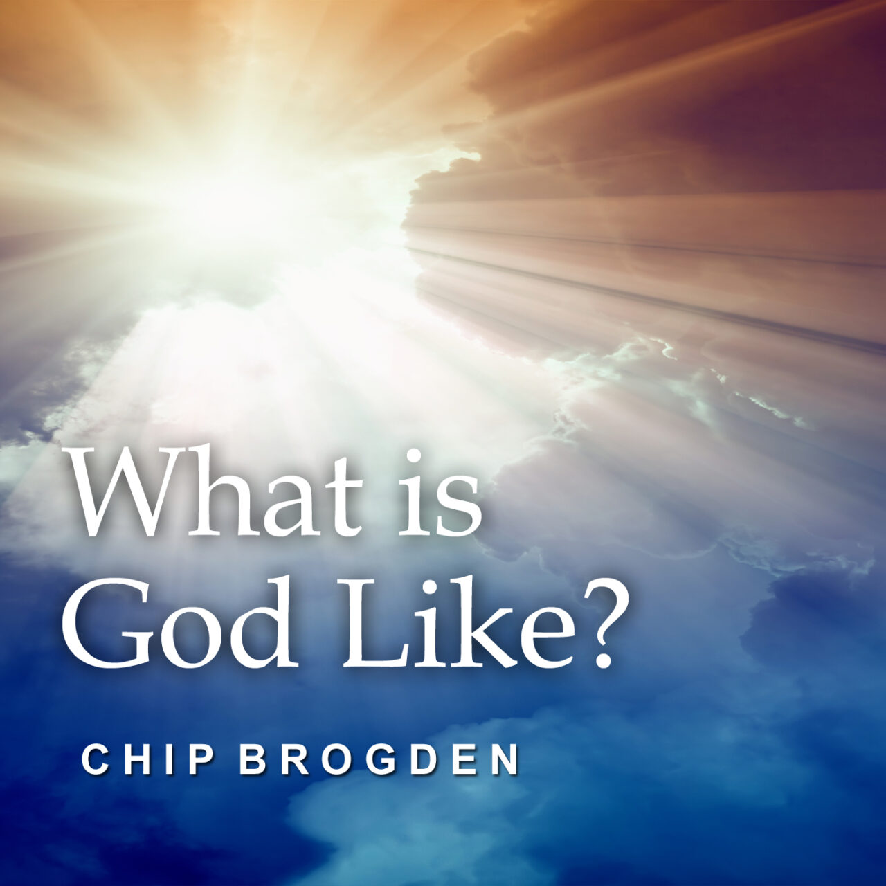 What is God Like? | The School of Christ